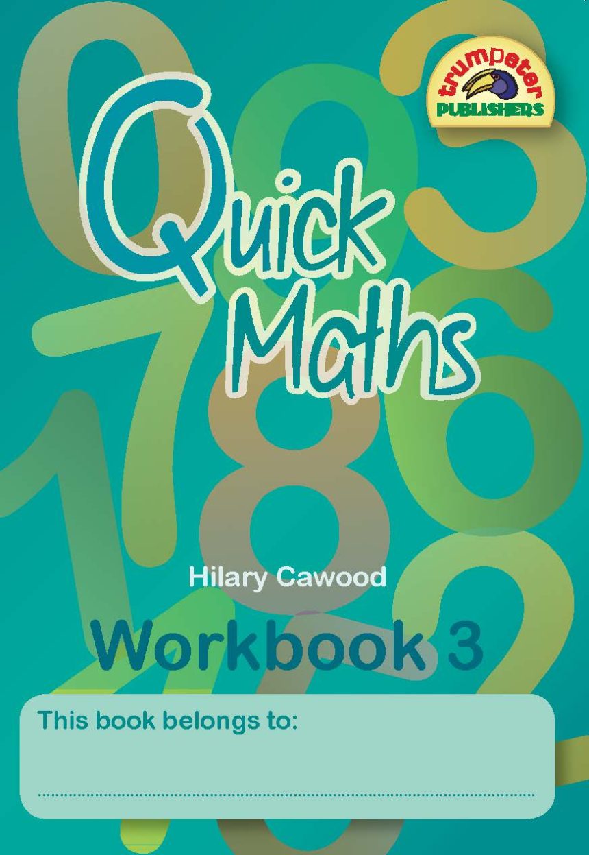 Quick Maths Workbook 3 - Trumpeter Publishers